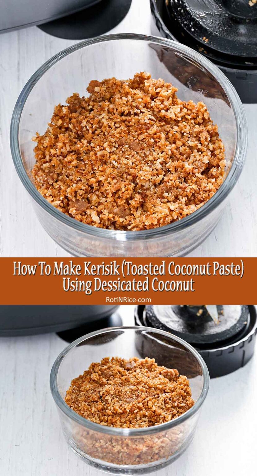 How To Make Kerisik (Toasted Coconut Paste) - Roti n Rice