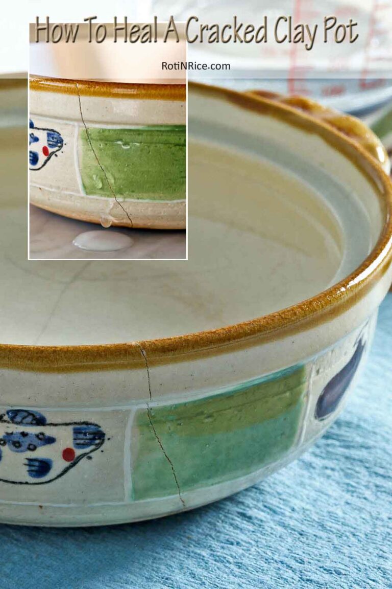 How To Heal A Cracked Clay Pot - Roti n Rice